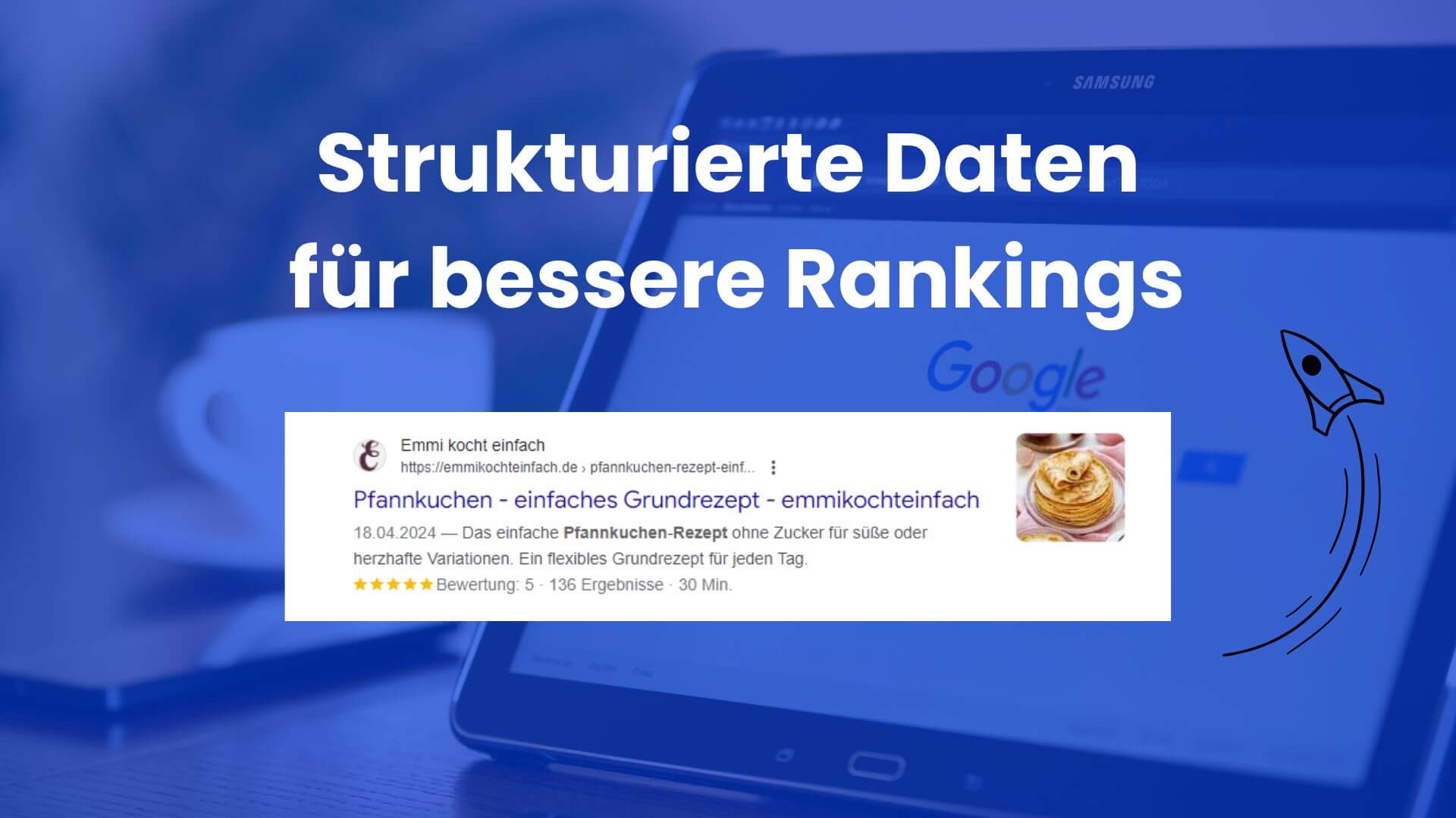 Strukturierte Daten für bessere Rankings - Bennet Arp | SEO-Beratung